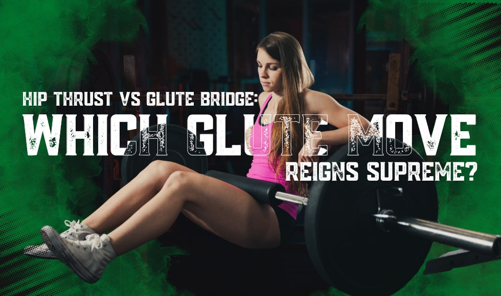 Hip Thrust vs Glute Bridge: Which Glute Move Reigns Supreme?